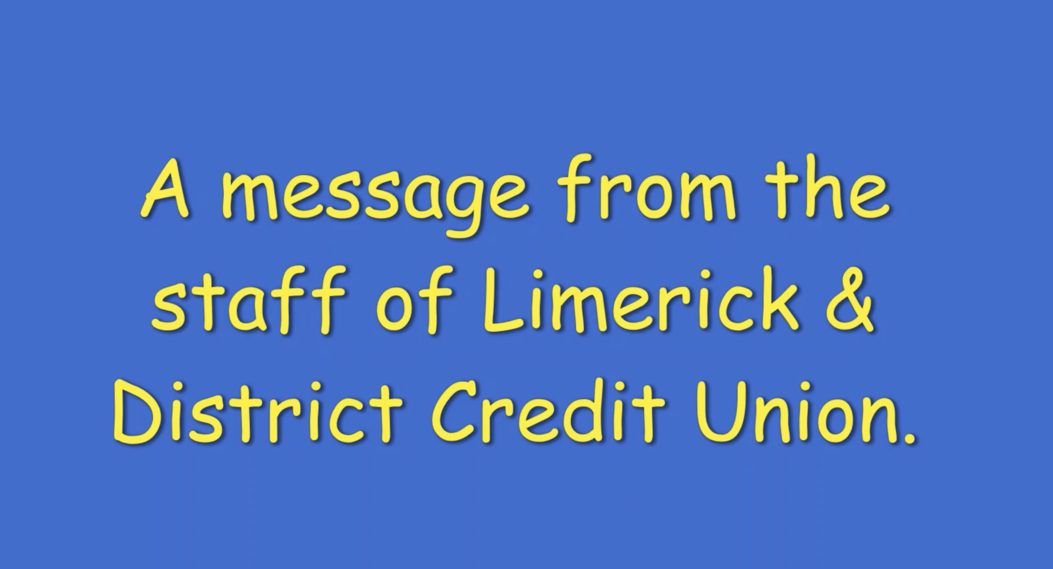 A message from our team - Limerick & District Credit Union
